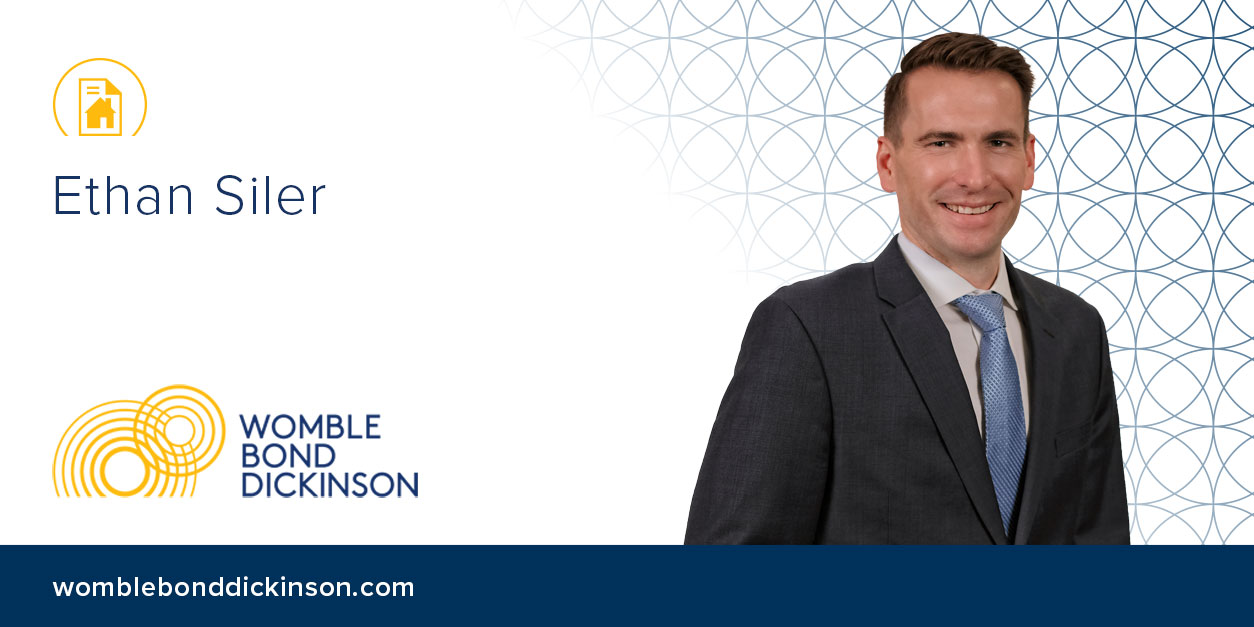 Commercial Real Estate Attorney Ethan Siler Joins Womble Bond Dickinson ...