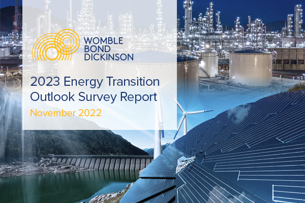 Womble Bond Dickinson 2023 Energy Transition Outlook Survey Report | Womble Bond Dickinson