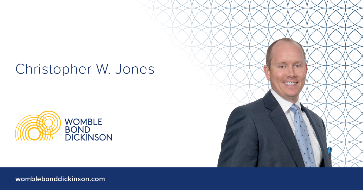Christopher W. Jones Named to Firm’s Global Board | Womble Bond Dickinson