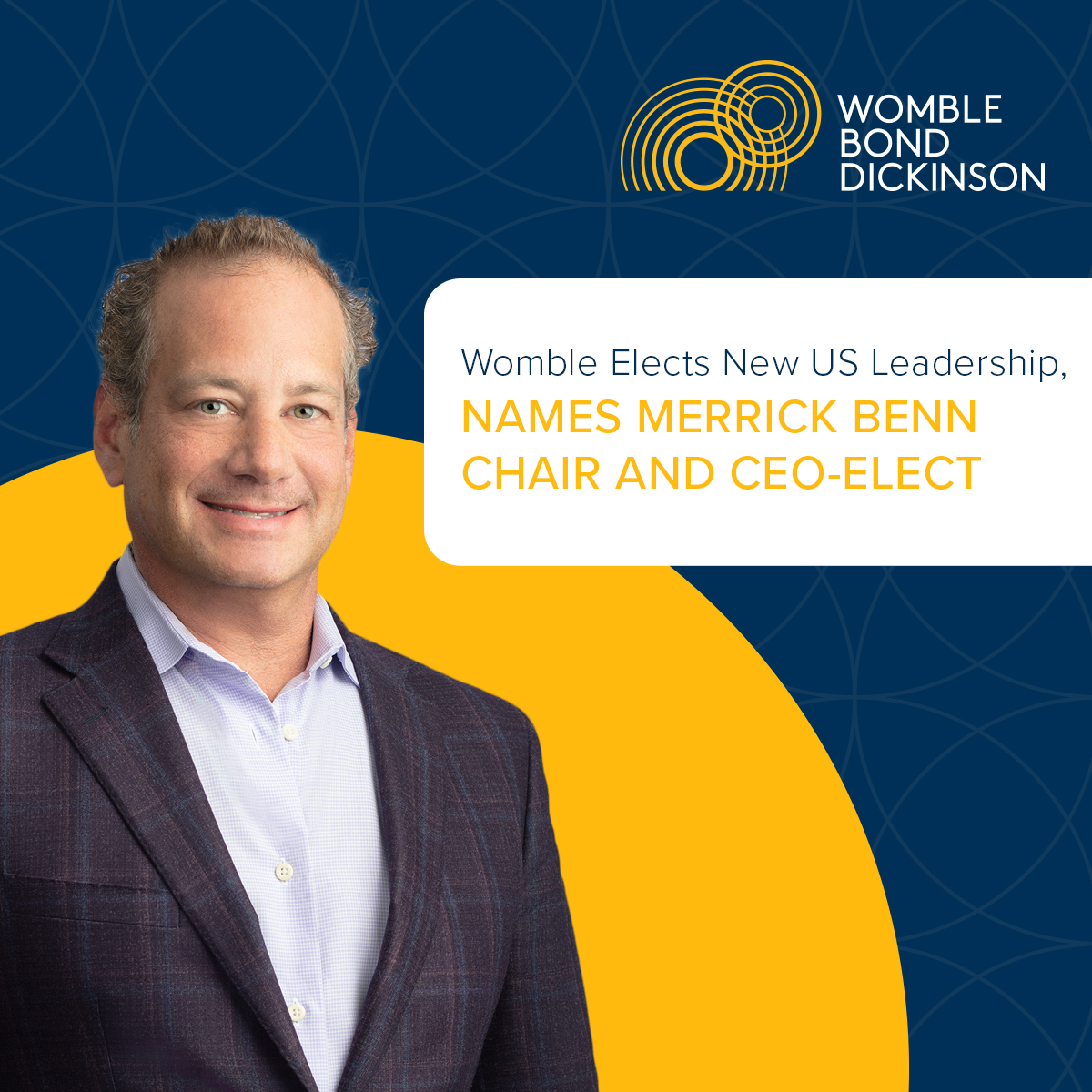 Womble Elects New US Leadership, Names Merrick Benn Chair and CEO-Elect ...