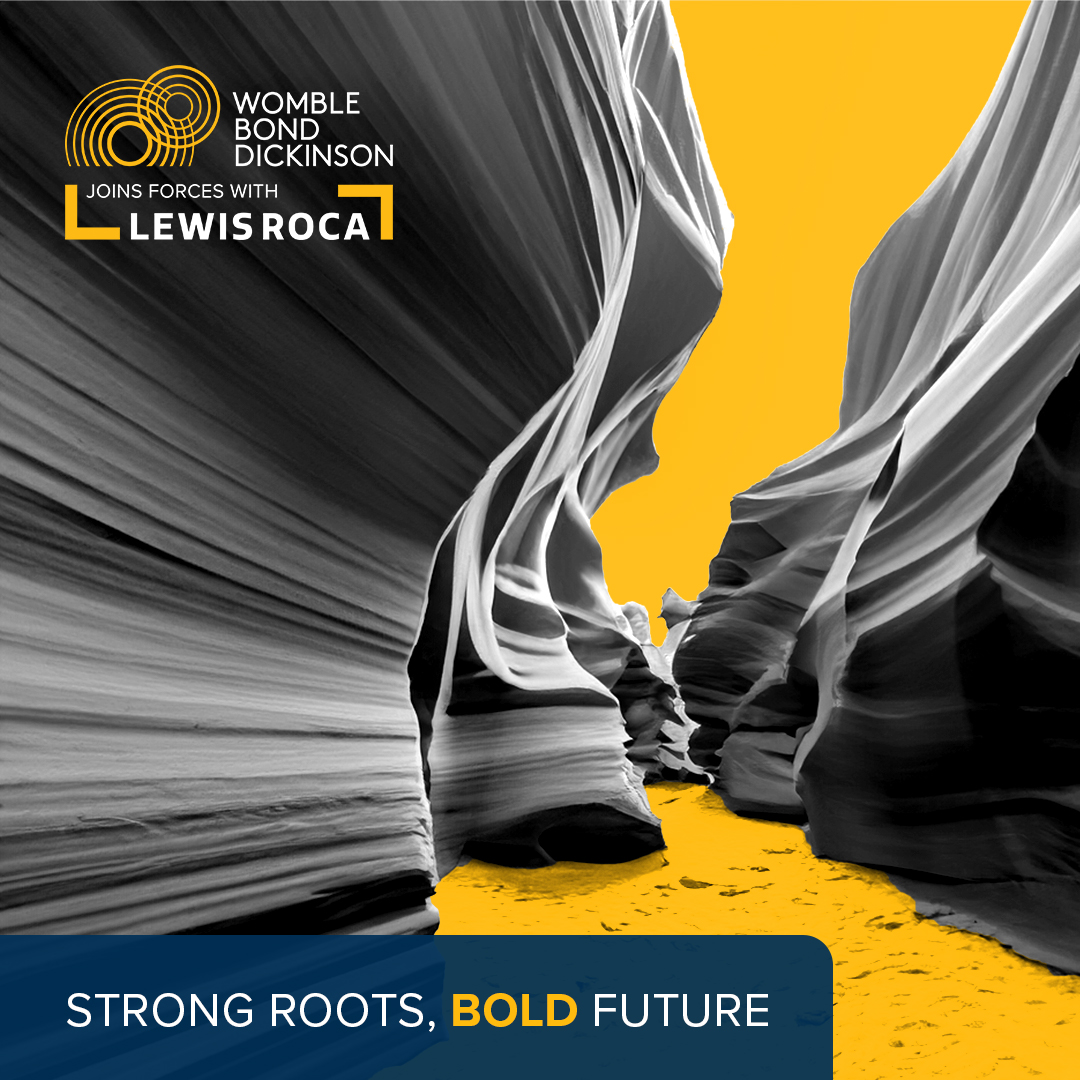 Womble Bond Dickinson to Combine with Lewis Roca, Forming Powerhouse ...